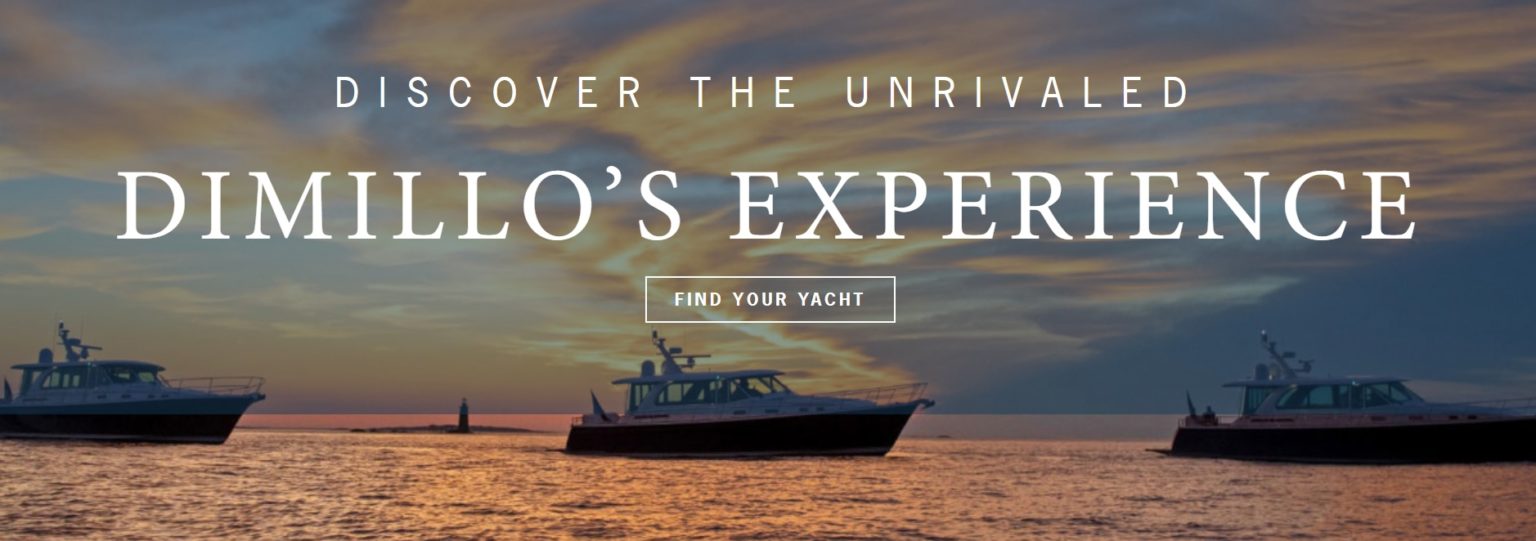 Discover the Unrivaled DiMillo's Experience - DiMillo's Yacht Sales